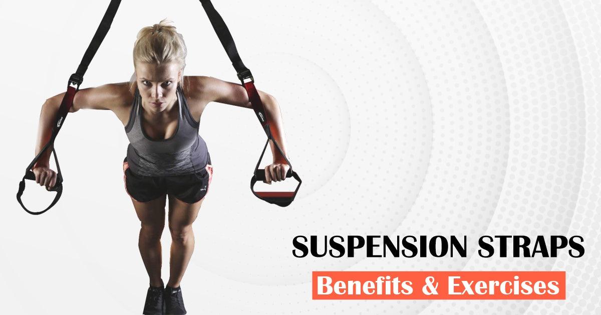 SUSPENSION STRAP : HOW TO USE SUSPENSION STRAPS AND THEIR BENEFITS – Joyfit